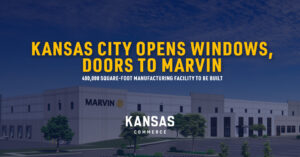 Marvin Investing $76.5M, Creating 600 Jobs in Kansas City, Kansas ...